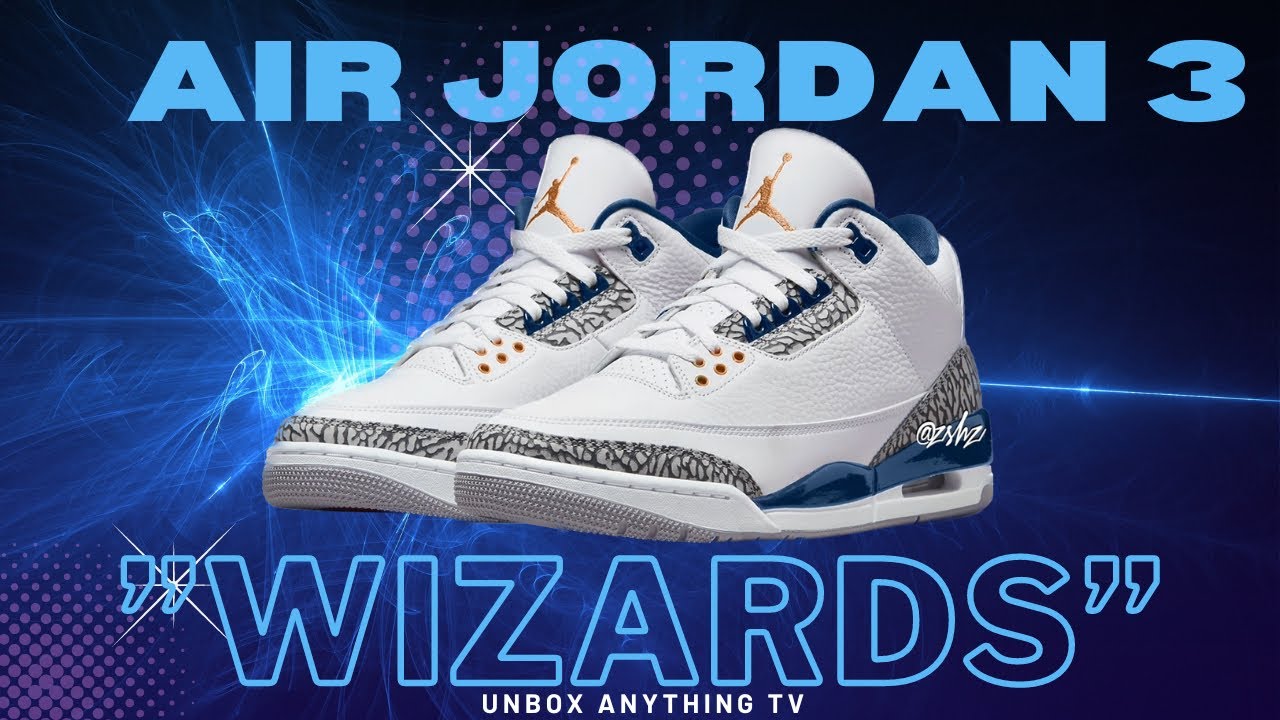 AIR JORDAN 3 "Wizards" DETAILED LOOK+RELEASE DATE+PRICE+WHERE TO BUY ...