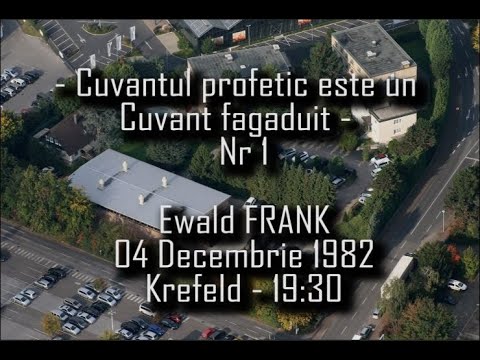 Ewald FRANK - Cuvantul profetic este un Cuvant fagaduit P1 - 04.12.1982 ...