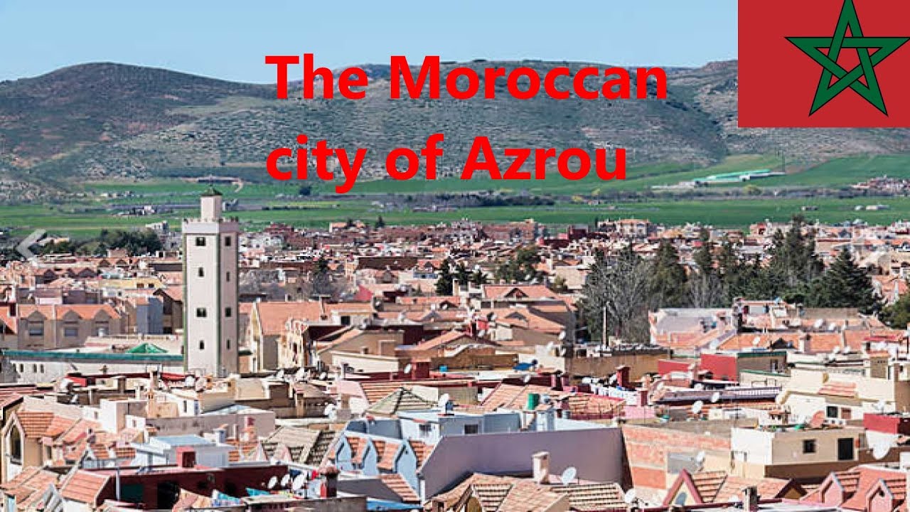 The Moroccan city of Azrou - YouTube