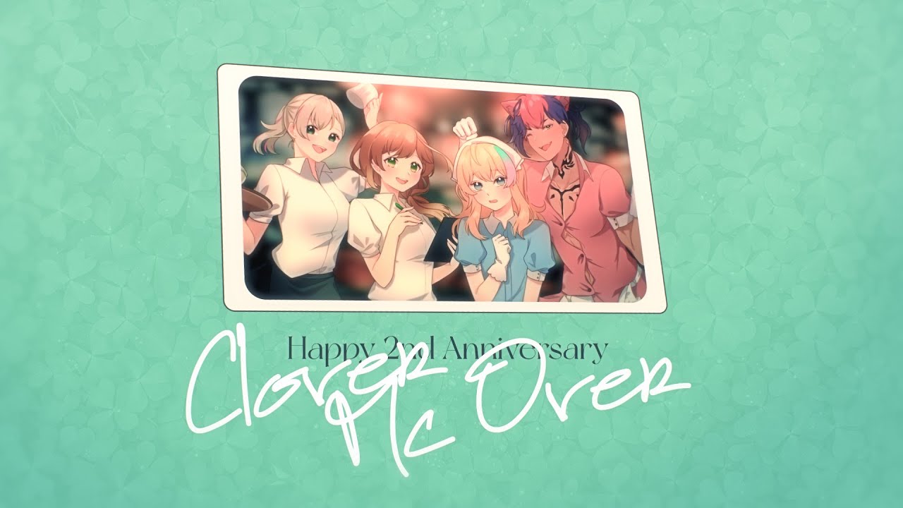 Happy Anniversary Clover McOver !【FANMADE PV】NO COPYRIGHT VERSION - YouTube