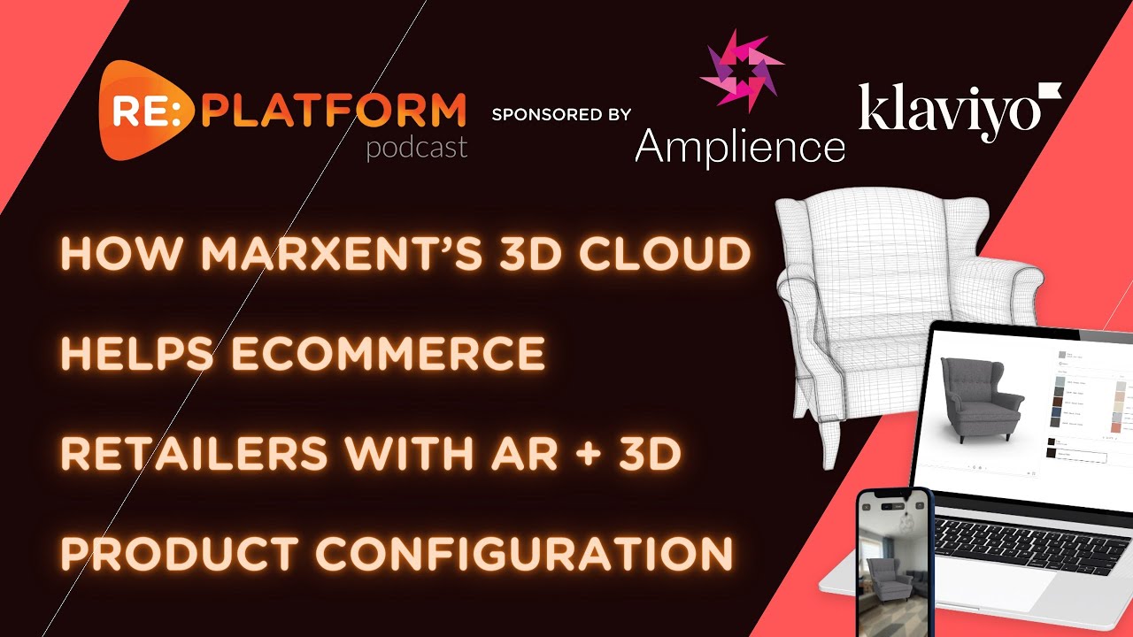 How Marxent’s 3D Cloud Helps Ecommerce Retailers With AR Experiences ...