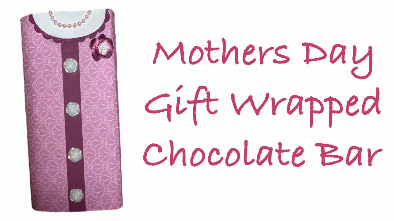 Mothers Day Gift Wrapped Chocolate Bar - YouTube