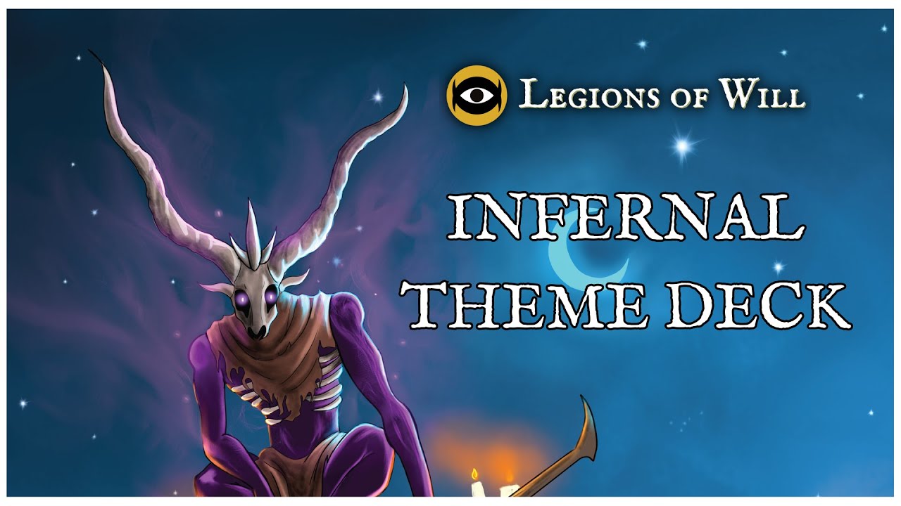 Infernal Theme Deck Overview | Legions of Will TCG - YouTube