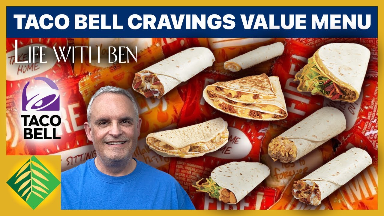 Taco Bell Cravings Value Menu | Life with Ben - YouTube