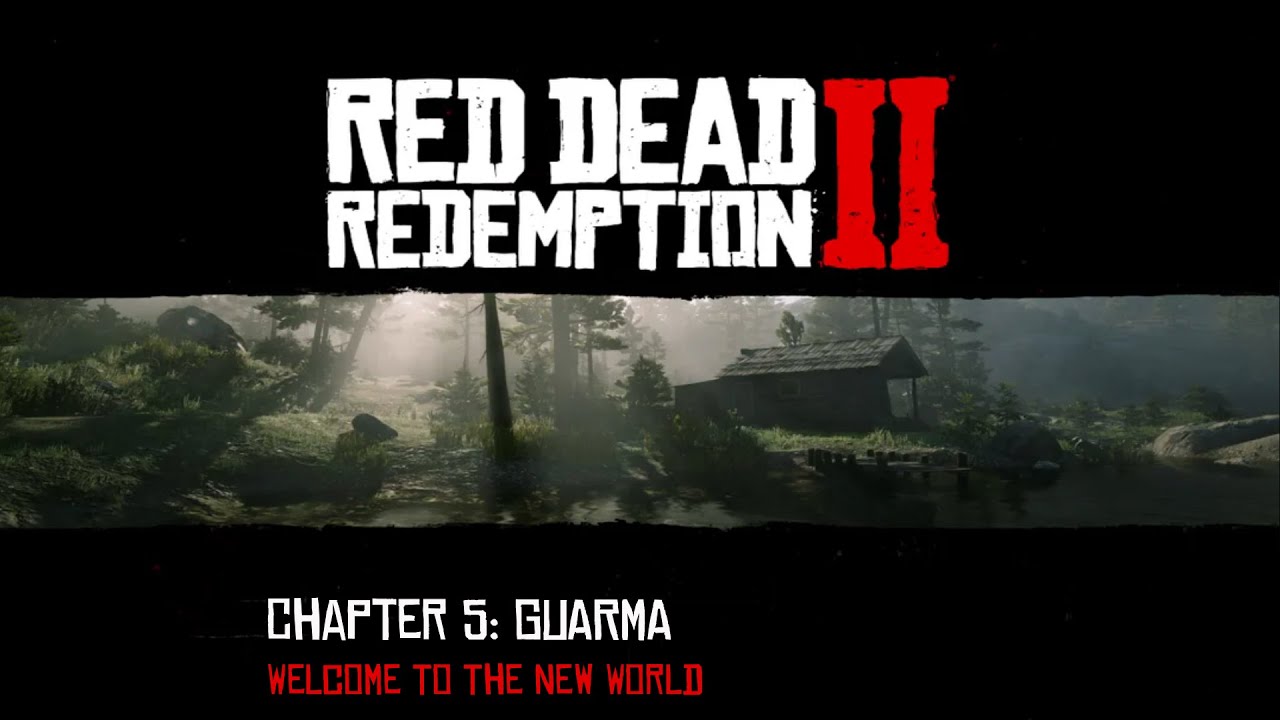 Red Dead Redemption 2 - Chapter 5 (Guarma) - Welcome To The New World ...