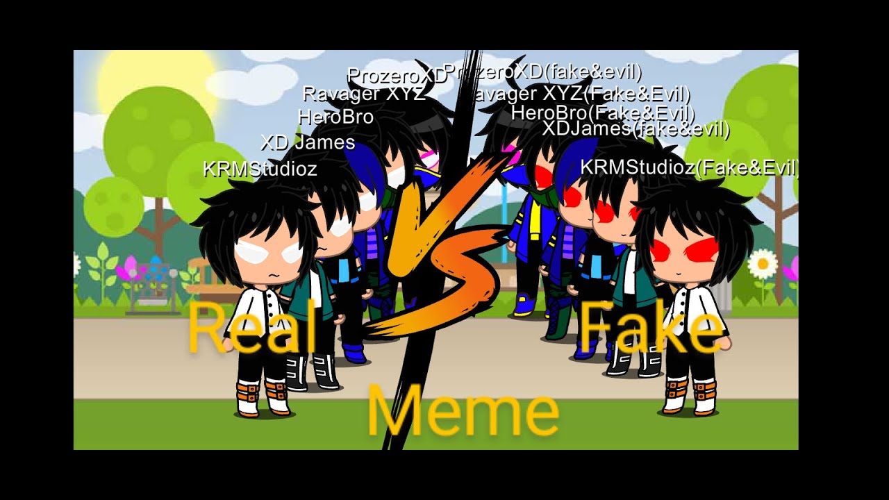Real VS Fake(Meme) - YouTube