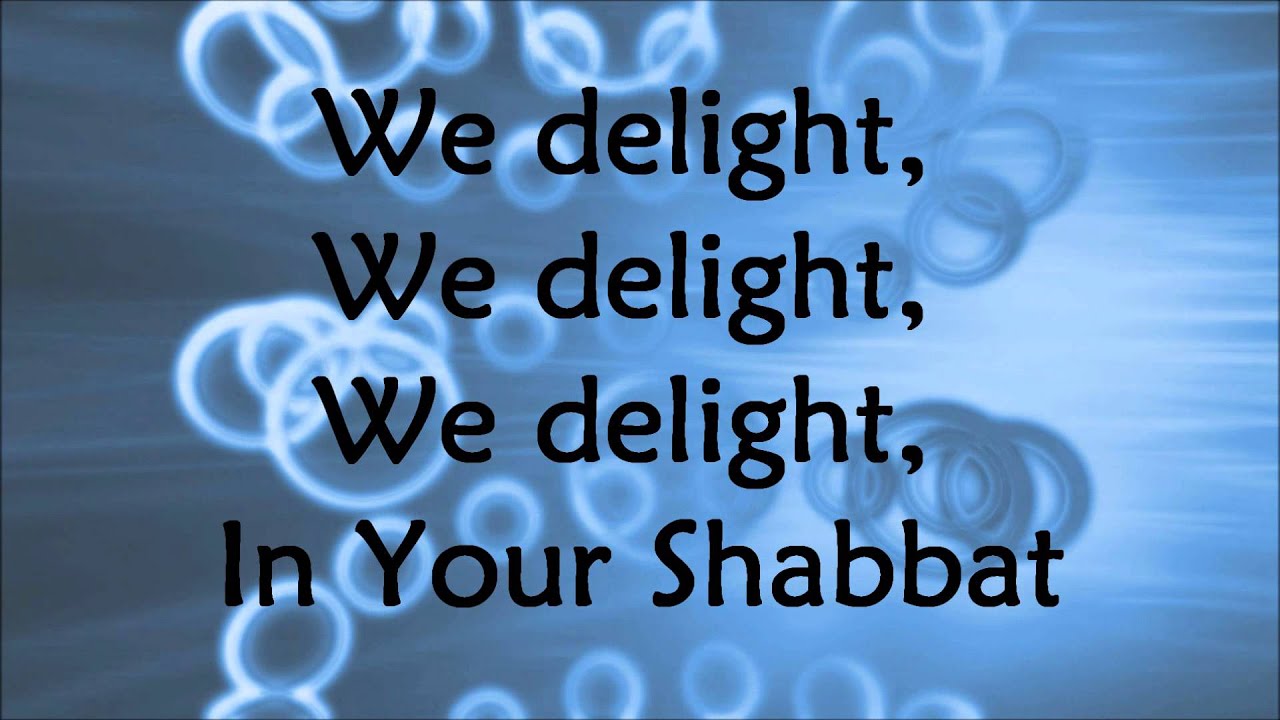 Barry and Batya Segal - We Delight In Your Shabbat - Lyrics - YouTube