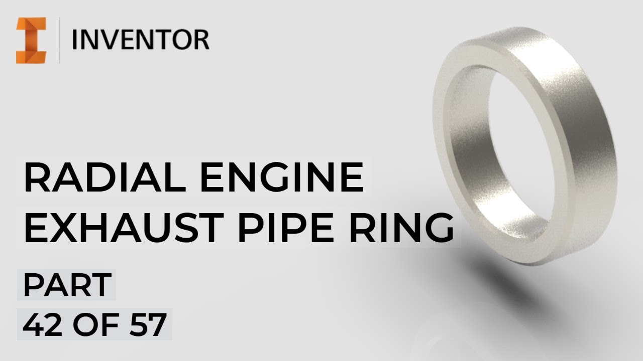 Inventor 2020 | Radial Engine | Exhaust Pipe Ring | Vol. 42 - YouTube