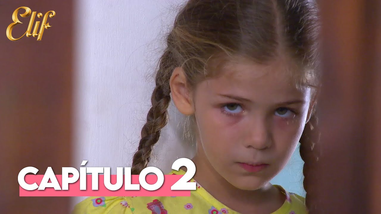 Elif Primera Temporada Capítulo 2 | Elif Capítulo 2 - YouTube