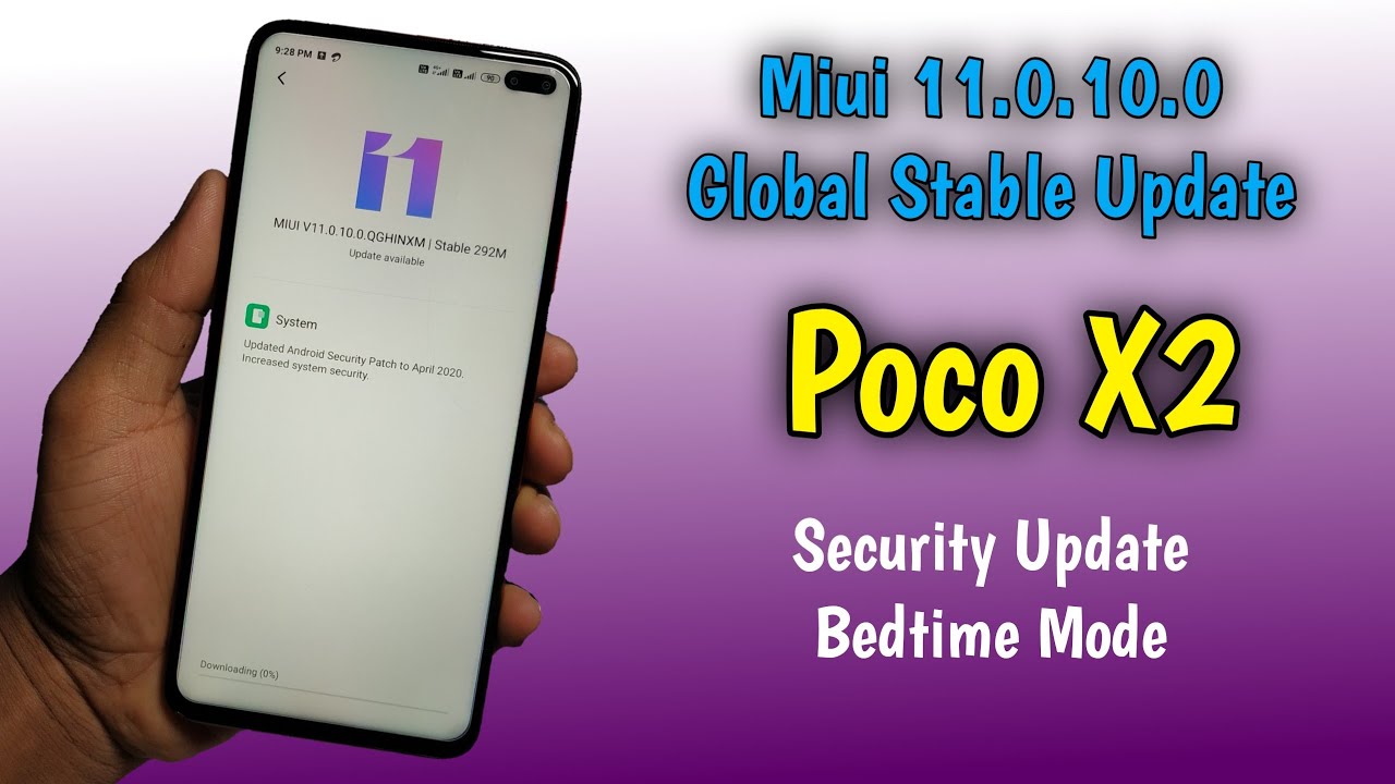 Poco X2 Stable Update Miui 11.0.10.0 | New Security Bedtime Mode | Fix ...