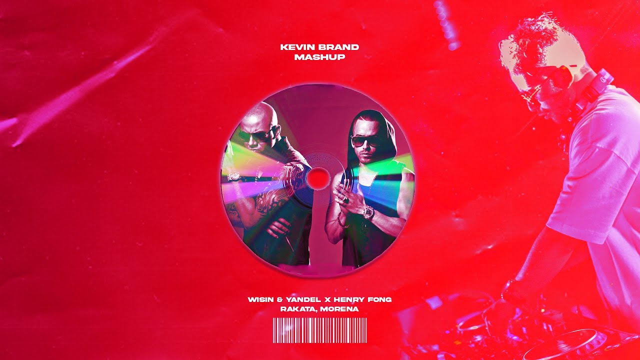 Rakata X Morena (Kevin Brand Mashup) [Wisin & Yandel X Henry Fong ...