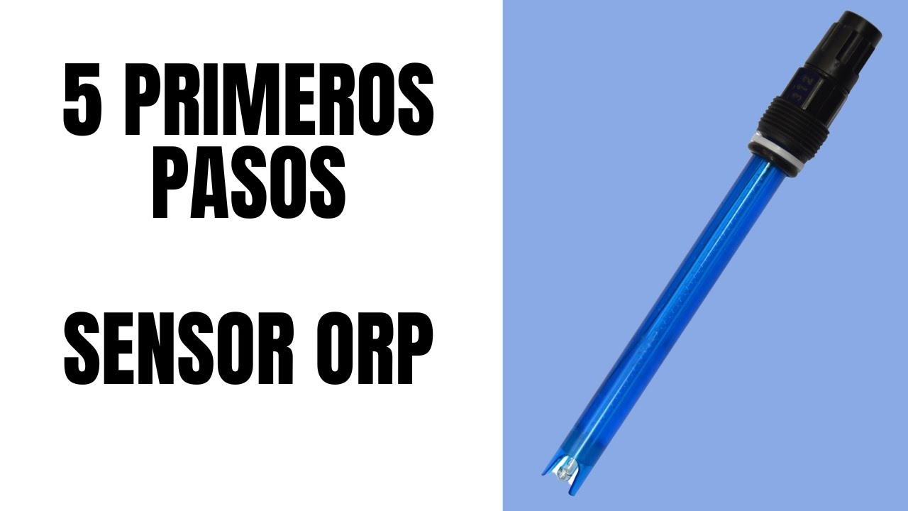 5 PRIMEROS PASOS para calibrar tu sensor de ORP (Potencial REDOX) - YouTube