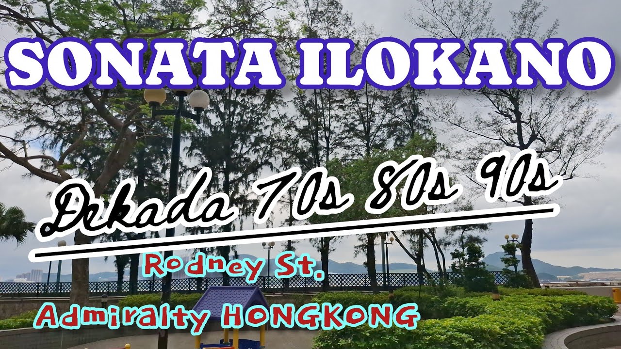 Sonata ti ilokano Background Rodney St Admiralty HONGKONG - YouTube