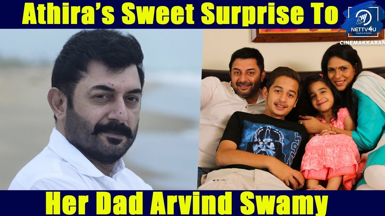 Arvind Swamy Gets A Sweet Surprise From His Daughter!Athira Arvind ...