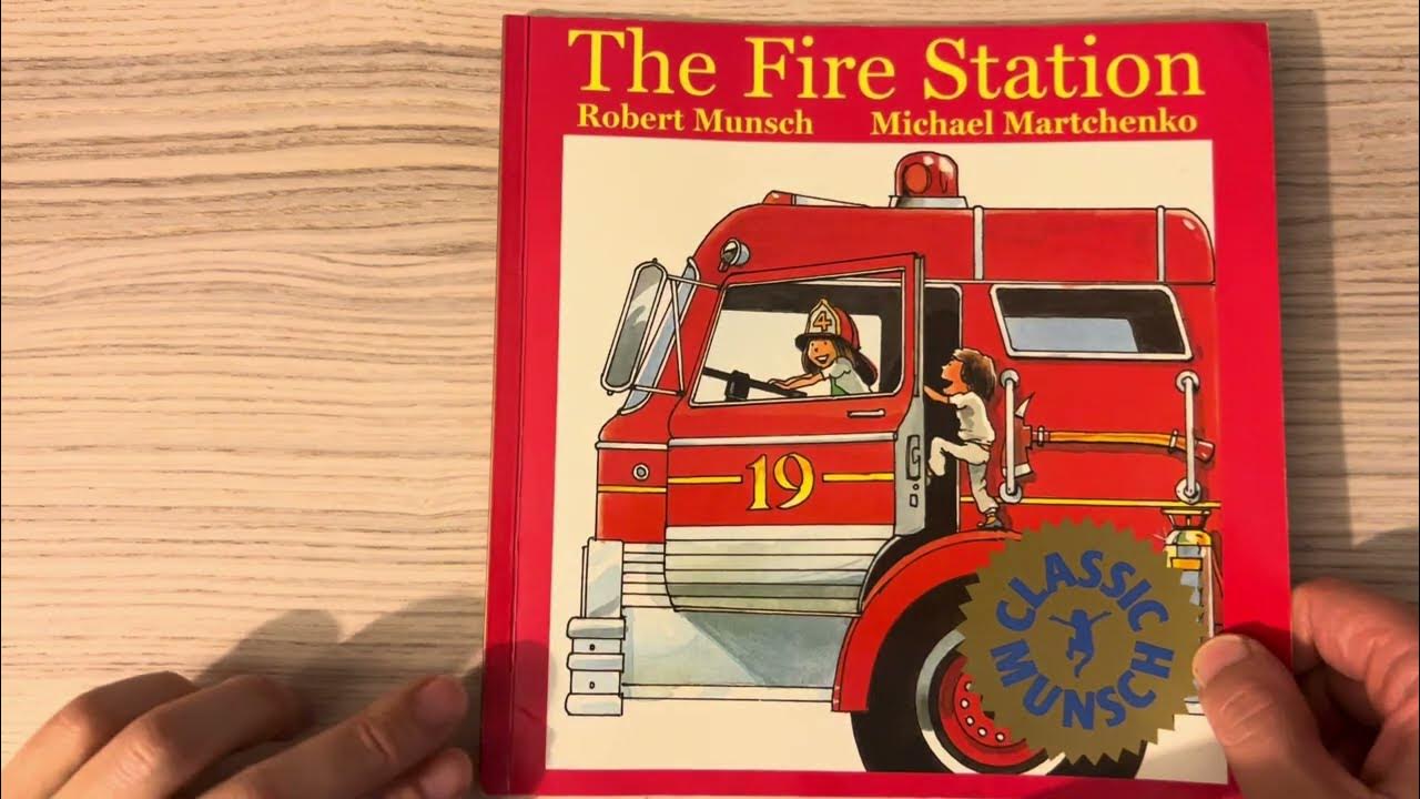 The Fire Station by Robert Munsch, Michael Martchenko Reading aloud is ...