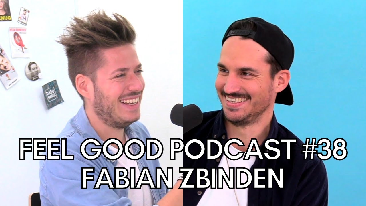 Fabian Zbinden in Joël von Mutzenbecher's FEEL GOOD PODCAST - YouTube