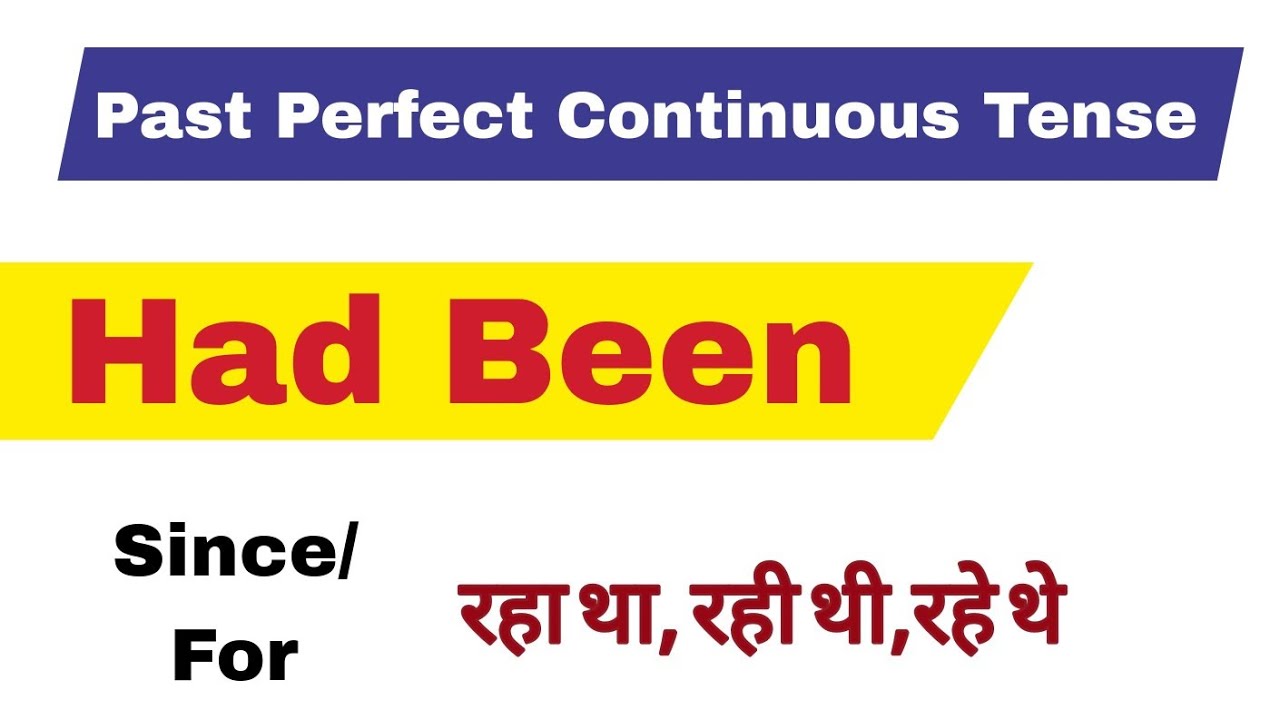 Had Been Past Perfect Continuous Tense English Speaking english had-been-past-perfect-continuous-tense-english-speaking-english