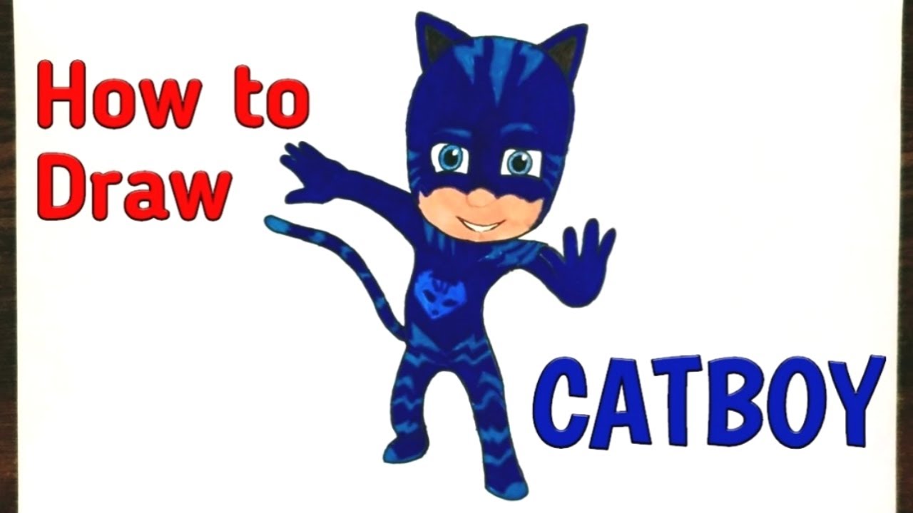 How to Draw Catboy form PJ Mask | Easy Drawing for Kids | PJ Mask - YouTube