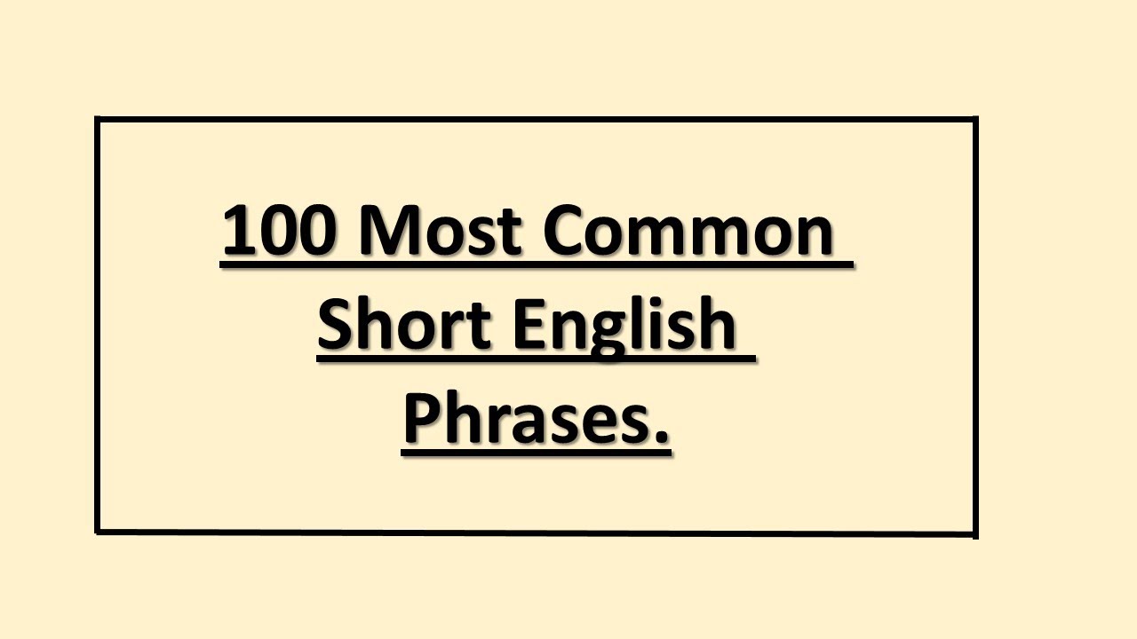 Learn 100 Most Common English Sentences - YouTube