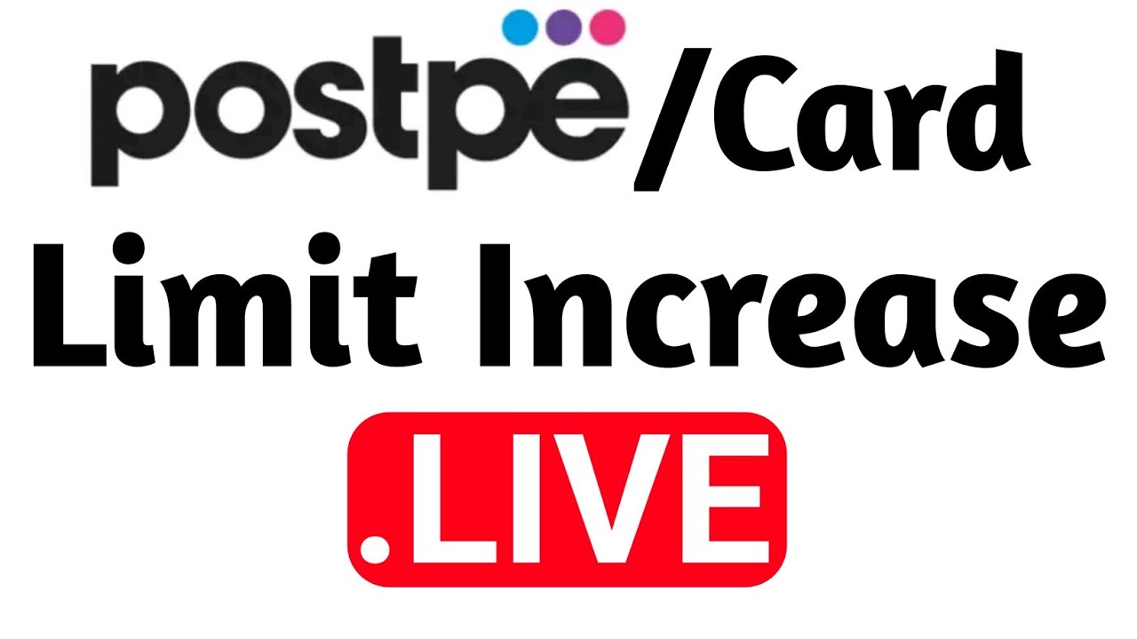 How Can I Increase My PostPe Credit Limit PostPe Limit Increase Kaise how-can-i-increase-my-postpe-credit-limit-postpe-limit-increase-kaise