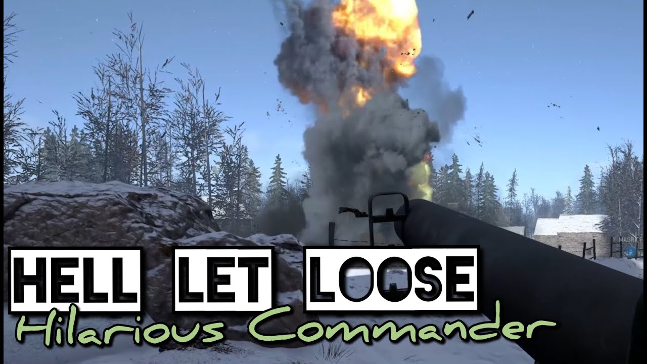 HELL LET LOOSE Gameplay - Hilarious Commander - New UPDATE 17! # ...