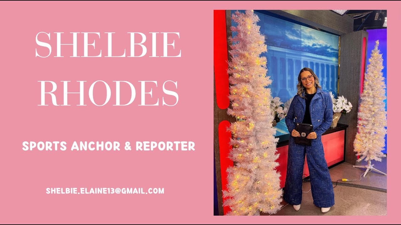 SHELBIE RHODES | SPORTS REPORTER & ANCHOR REEL | JAN 2024 - YouTube