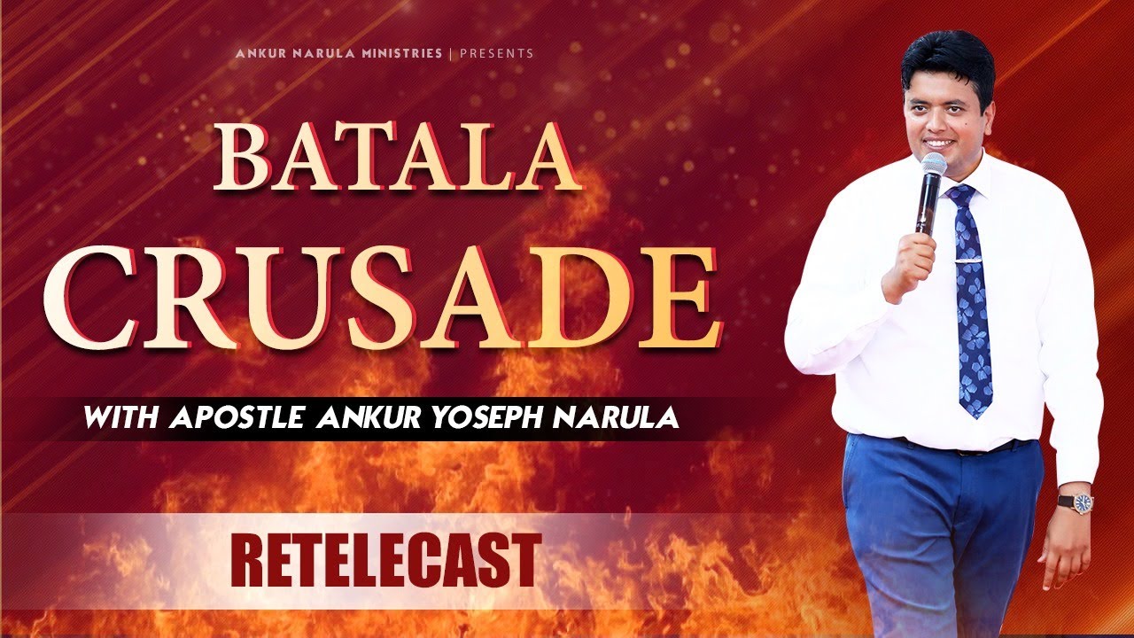 BATALA CRUSADE (RELECAST ) || ANKUR NARULA MINISTRIES - YouTube