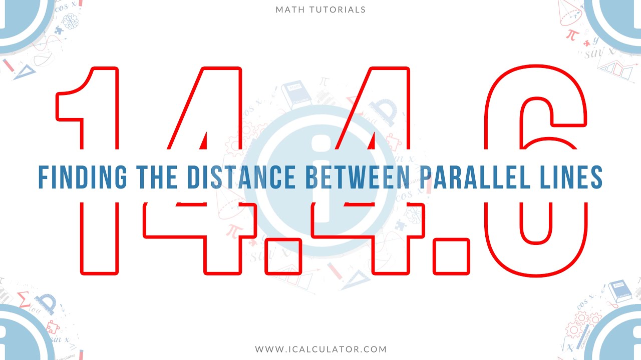 14.4.6 - Finding the Distance between Parallel Lines - YouTube