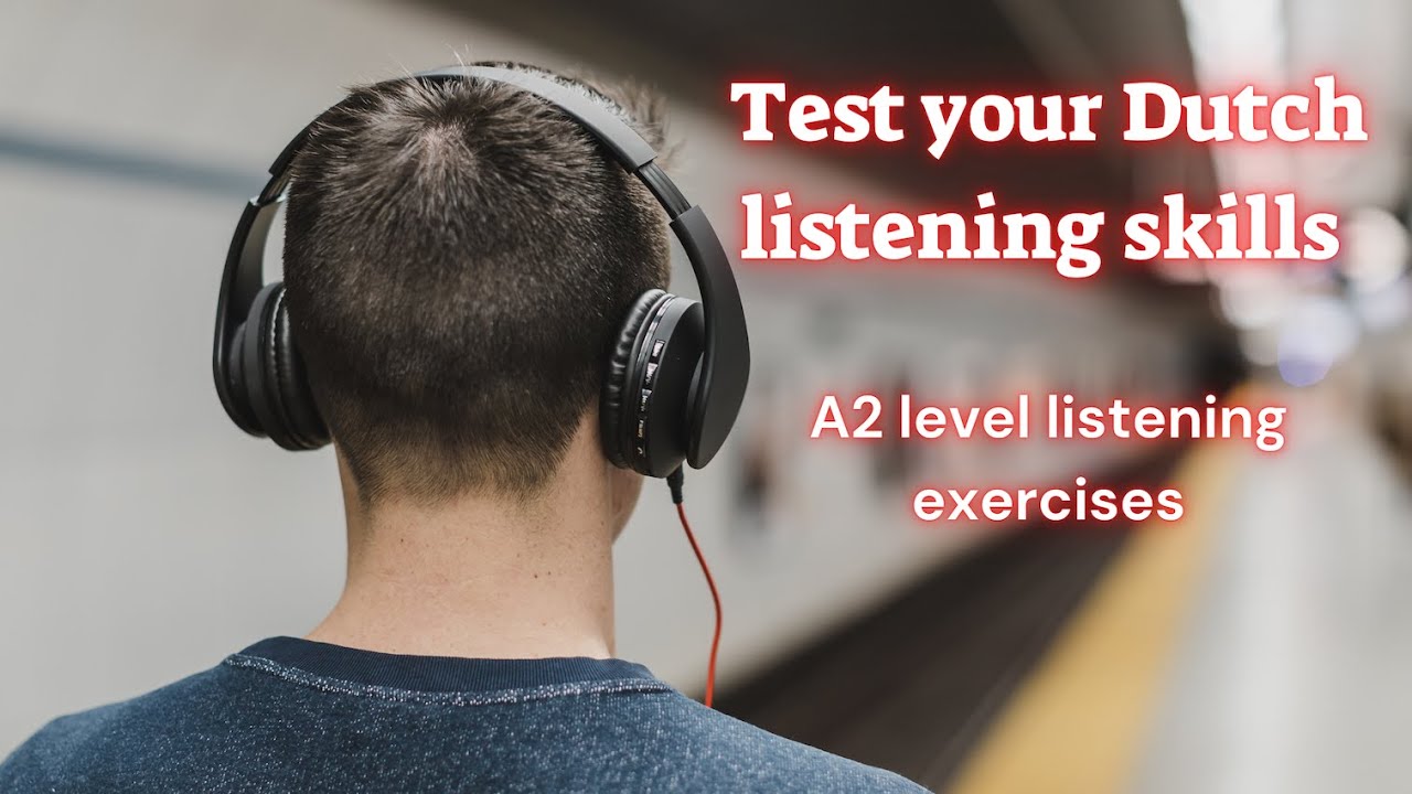Test your Dutch listening skills ! A2 level exercises - YouTube
