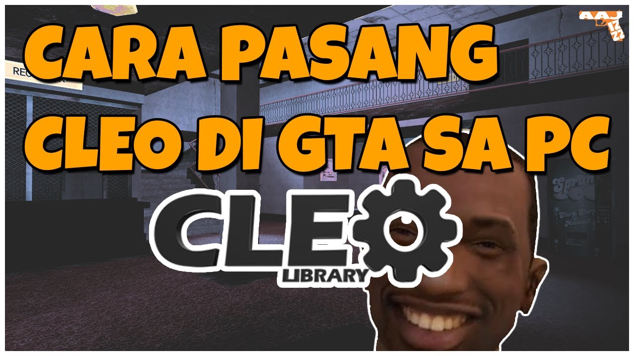 CARA PASANG CLEO 4.3 GTA SA PC - YouTube