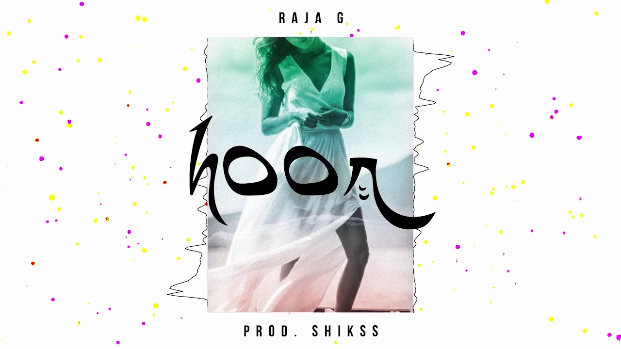 Raja G - Hoor (Prod. Shikss) - YouTube