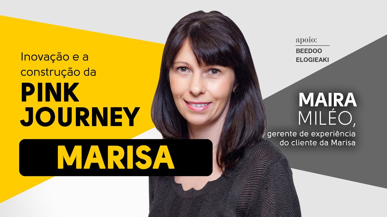 Marisa: Inovação e a construção da Pink Journey - YouTube
