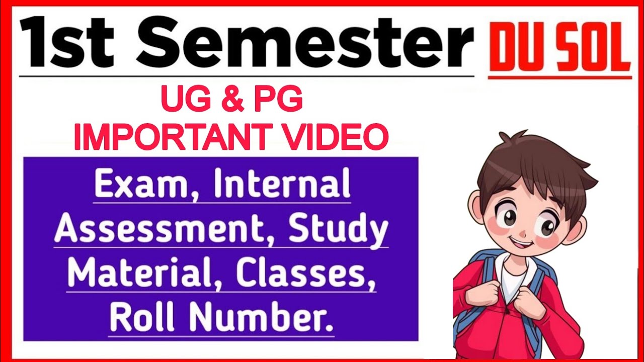 SOL 1st Semester UG & PG Exam, Internal Assessment, Study Material, Classes, Roll No, ID Card ...