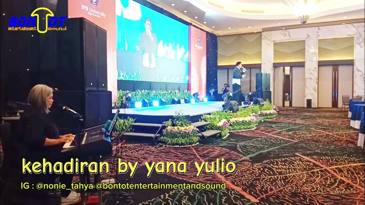 kehadiran by yana julio - YouTube