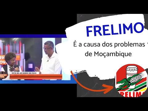 O partido frelimo é a causa dos problemas em Moçambique #africa # ...