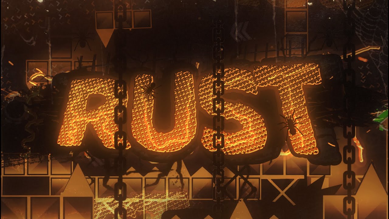 RUST (Extreme Demon) 100% by neigefeu | Geometry Dash - YouTube