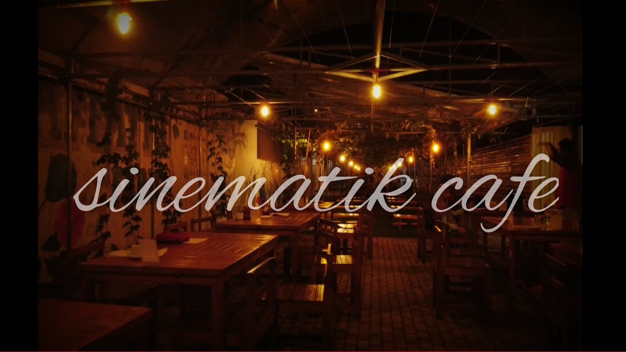 Sinematik cafe(lagu cinematik cafe) - YouTube