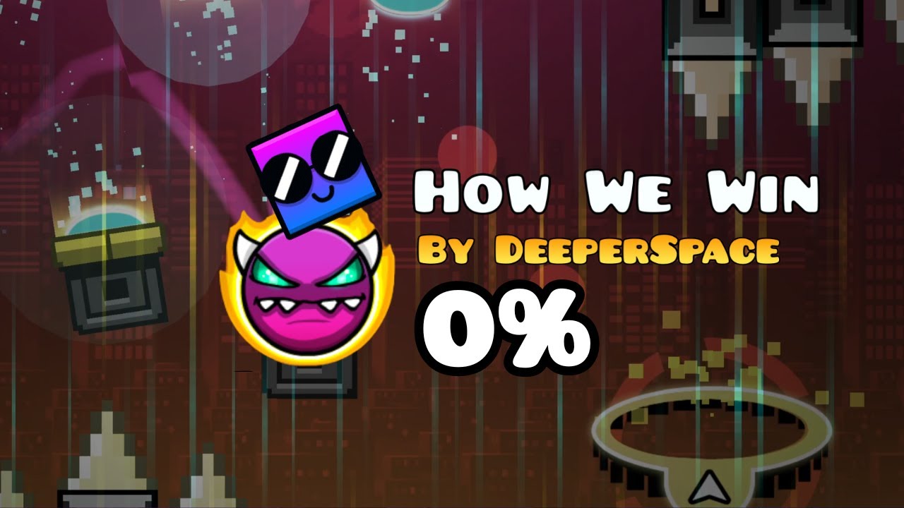 How We Win by DeeperSpace (Geometry Dash Medium Demon) 69% - YouTube