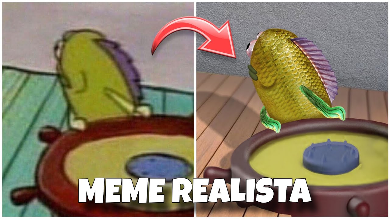 Haciendo real el meme del pez que sale en Bob esponja - YouTube