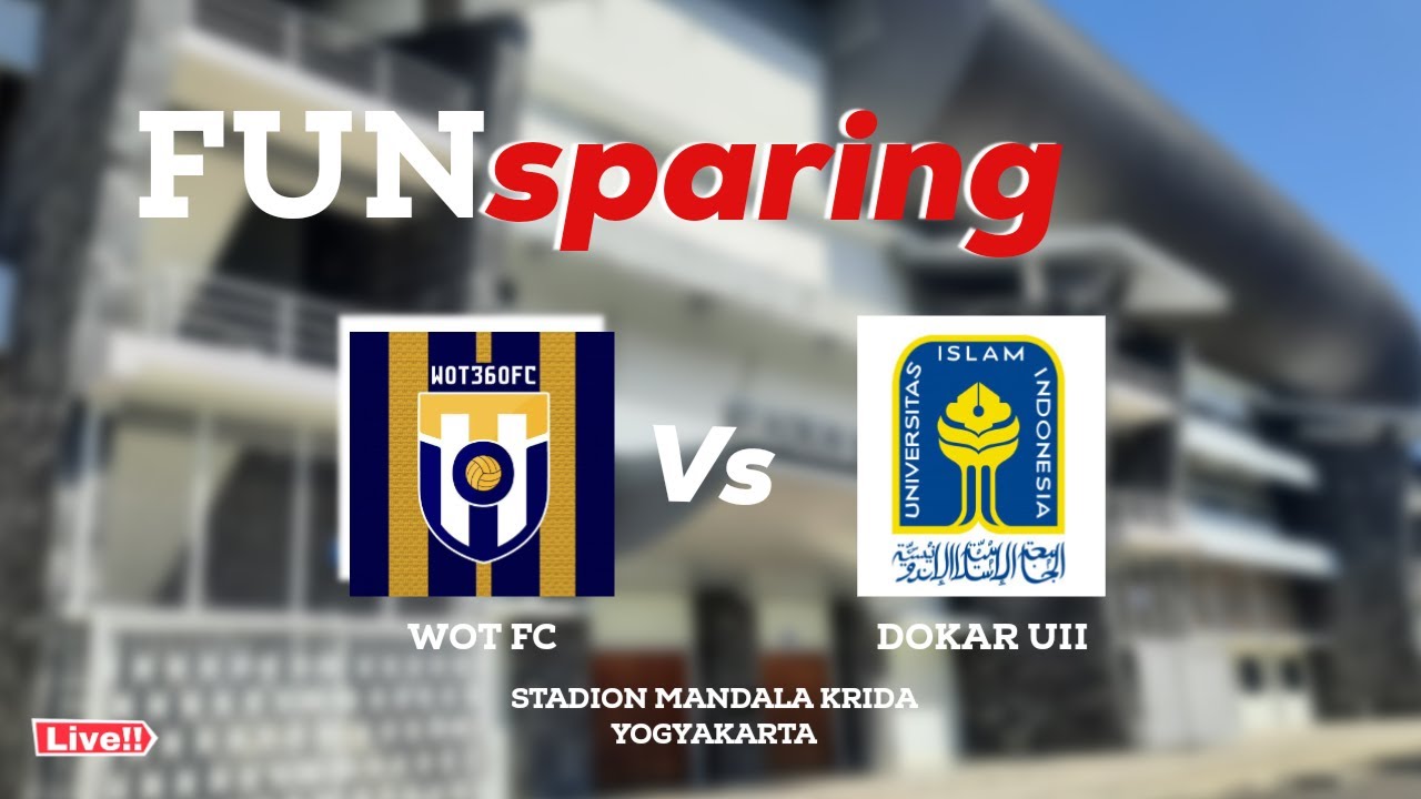 Live | FUN SPARING WOT 360 FC vs DOKAR UII #livestreaming # ...