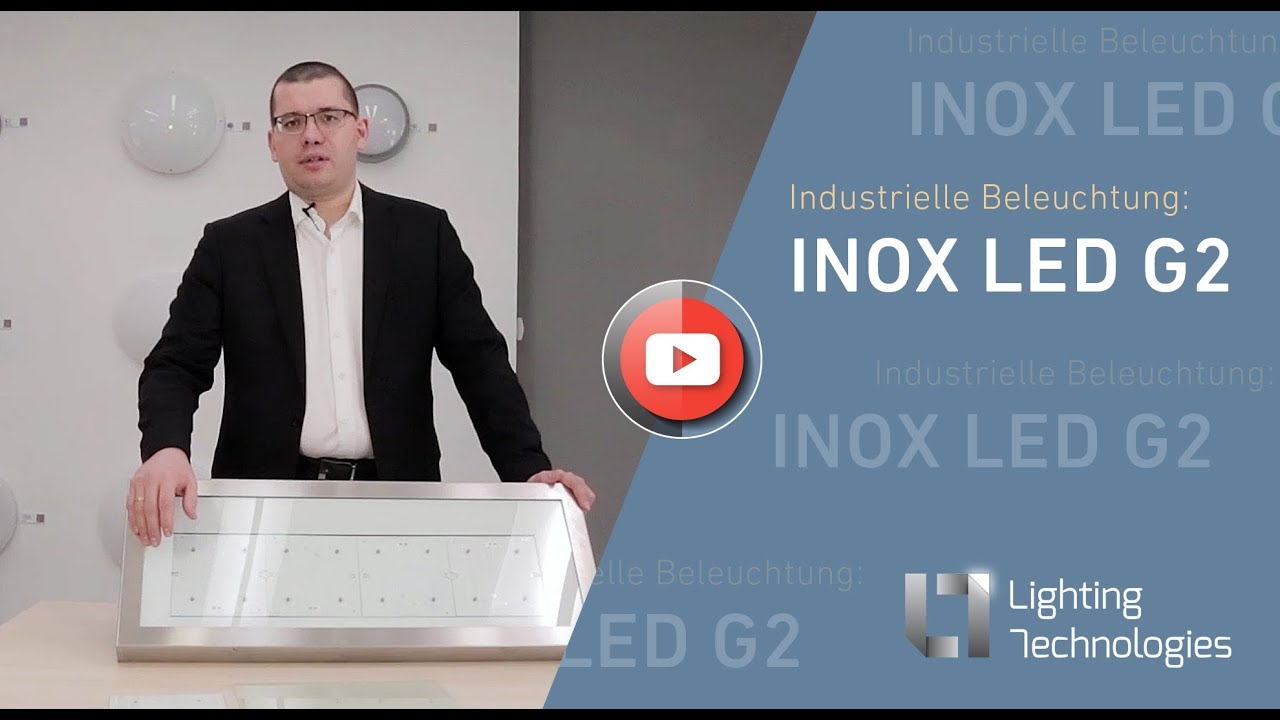 INOX LED G2 fur Industrielle Beleuchtung - YouTube