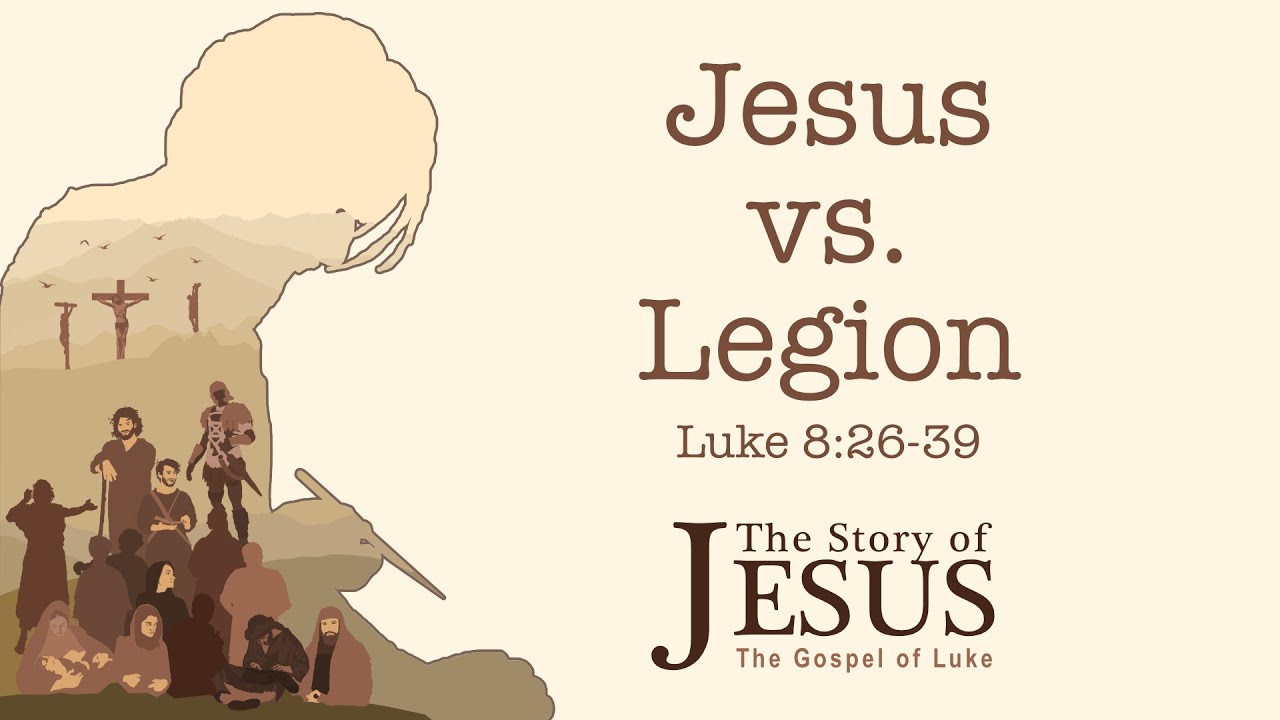 Luke 34: Jesus vs. Legion - YouTube