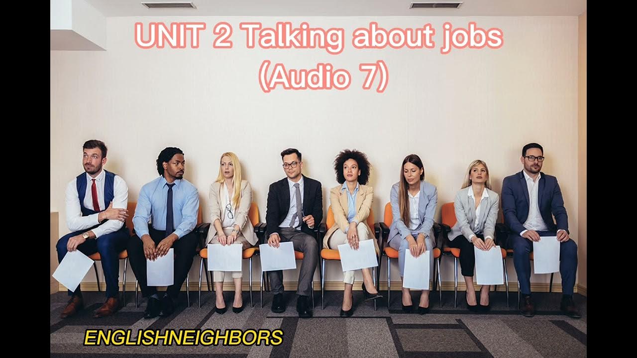 Audio 7 - Unit 2: Talking about jobs (Speaking Collins Business English ...