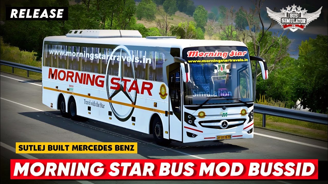MERCEDES BENZ MORNING STAR BUS MOD For Bus Simulator Indonesia ...