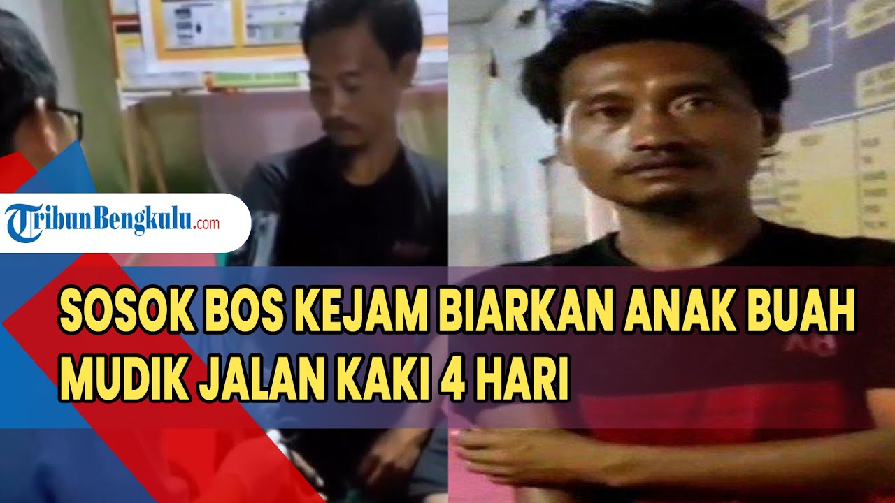 Sosok Bos Kejam Biarkan Anak Buah Mudik Jalan Kaki 4 Hari, Punya Kebun ...