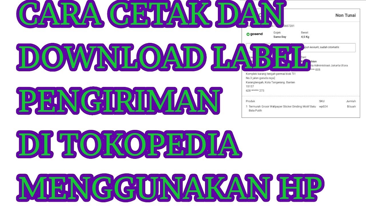 CARA CETAK DAN DOWNLOAD LABEL PENGIRIMAN TOKOPEDIA MENGGUNAKAN HP ...