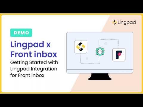 Getting Started with Lingpad Integration for Front Inbox - YouTube