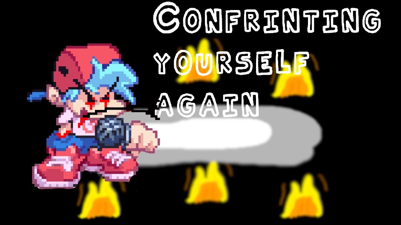Another Confronting Yourself Mod... Again - YouTube