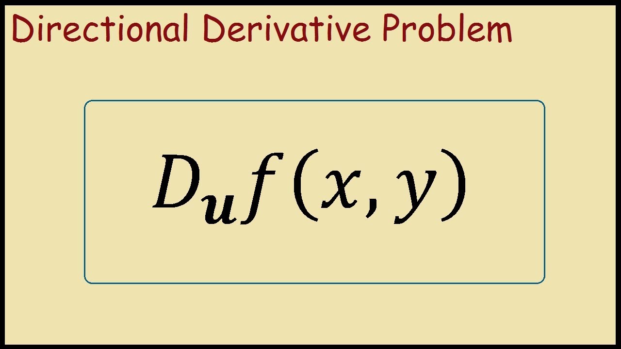 How To Find The Directional Derivative At A Point For A Given Vector