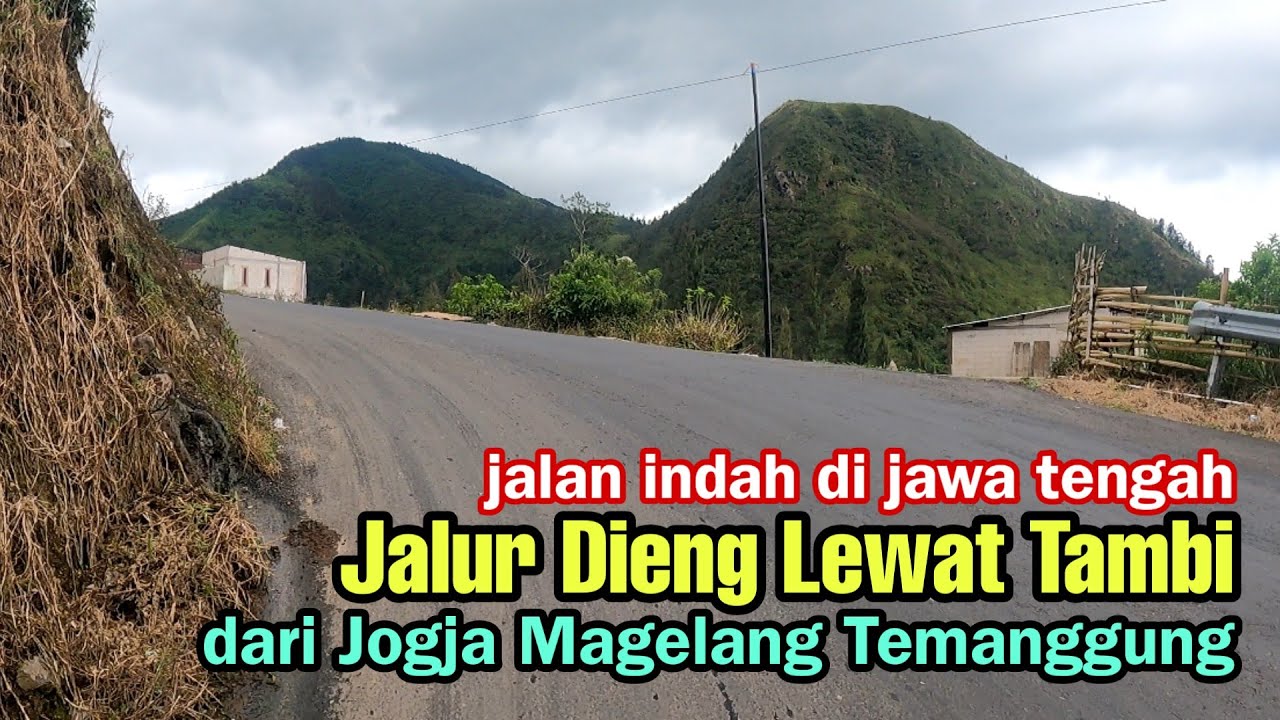 Jalan Menuju Dieng Dari Temanggung Jogja Magelang, Jalur Dieng Lewat ...